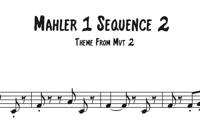 Mahler 1 Sequence 2 - WillBakerMusic